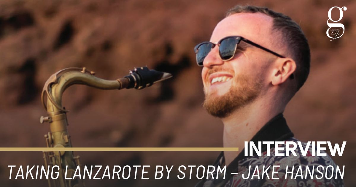 Taking Lanzarote by storm – Jake Hanson - Gazette Life