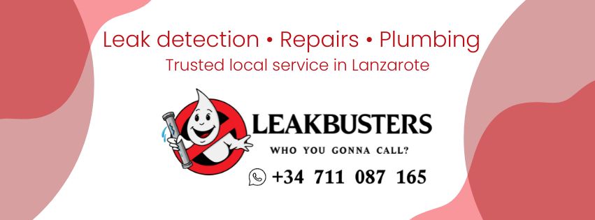 Don’t Let Hidden Leaks Drain Your Peace of Mind in Lanzarote